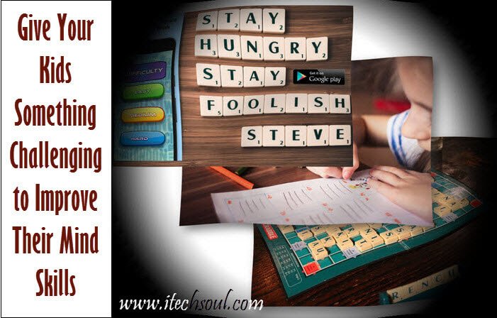 Give Your Kids Something Challenging to Improve their Mind Skills